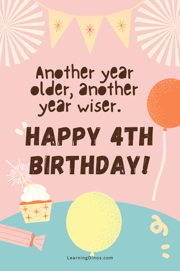 101 Memorable 4 Year Old Birthday Quotes